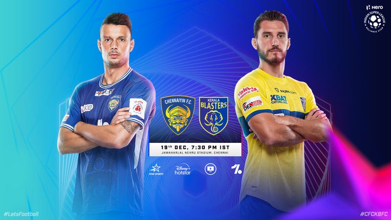 ISL 2022-23: Chennaiyin FC to rely on goal-scoring momentum against relentless Kerala Blasters ...