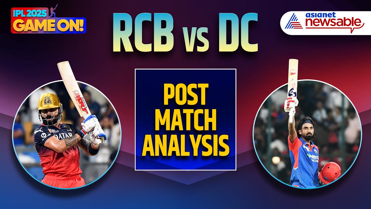 IPL 2025 Game On | RCB vs DC | KL's Masterclass Makes RCB Falter Again at Home - Asianet Newsable