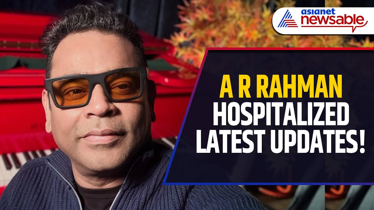 AR Rahman Hospitalized for Dehydration – Here's His Health Update ...